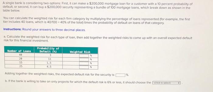 Solved A single bank is considering two options: First, it | Chegg.com