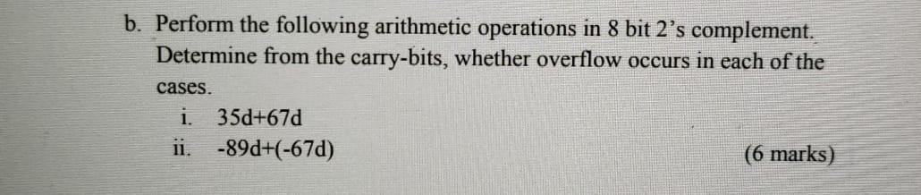 Solved b. Perform the following arithmetic operations in 8 | Chegg.com