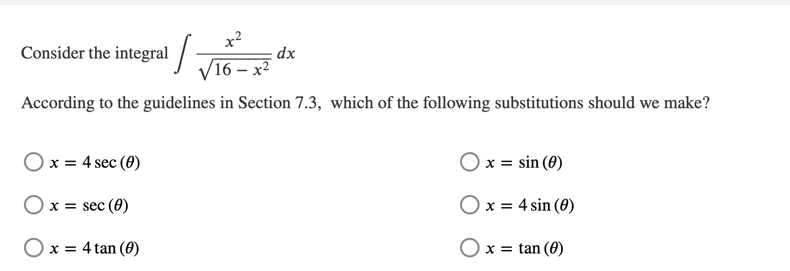 Solved Consider the integral ∫﻿﻿x216-x22dxAccording to the | Chegg.com