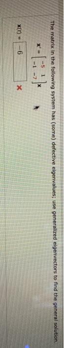 Solved The Matrix In The Following System Has Some