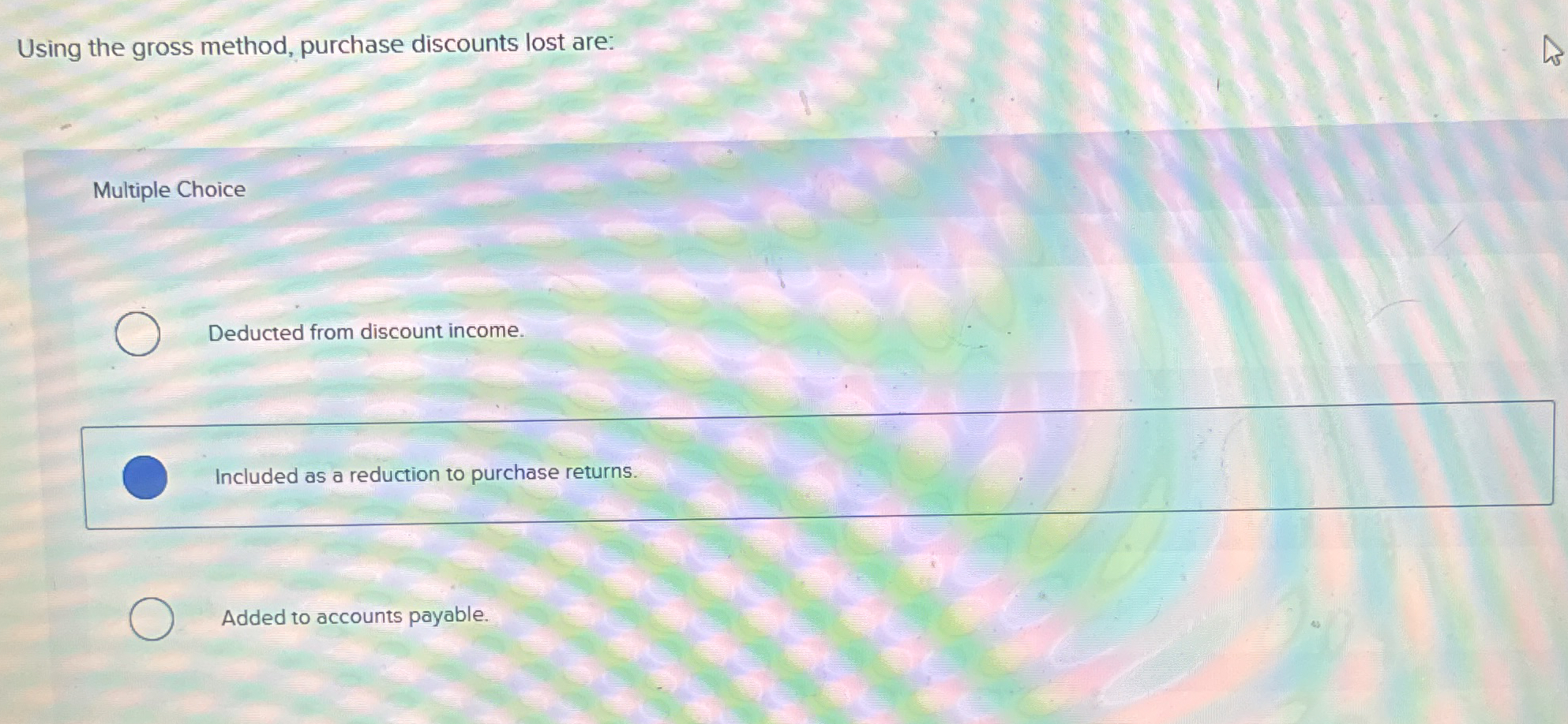 Solved Using the gross method, purchase discounts lost | Chegg.com