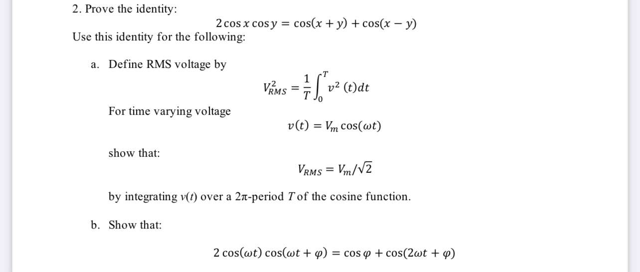 Solved Prove the identity:2cosxcosy=cos(x+y)+cos(x-y)Use | Chegg.com