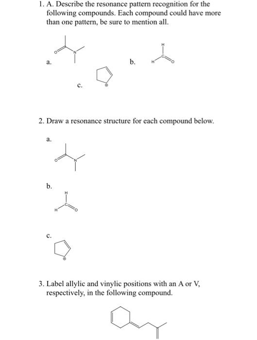 Solved 1. A. Describe the resonance pattern recognition for | Chegg.com