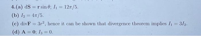 Solved 4. Consider the vector field F=(x3,y3,z3). (a) By | Chegg.com