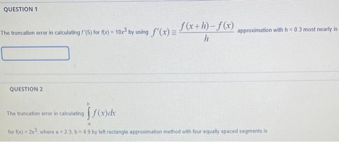 Solved The truncation error in calculating f′(5) for | Chegg.com