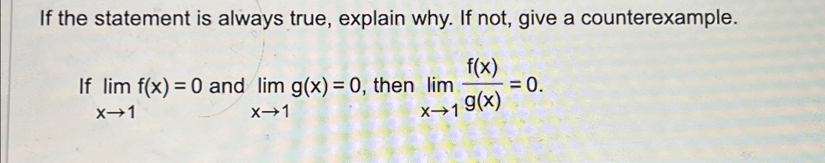 Solved If the statement is always true, explain why. If not, | Chegg.com