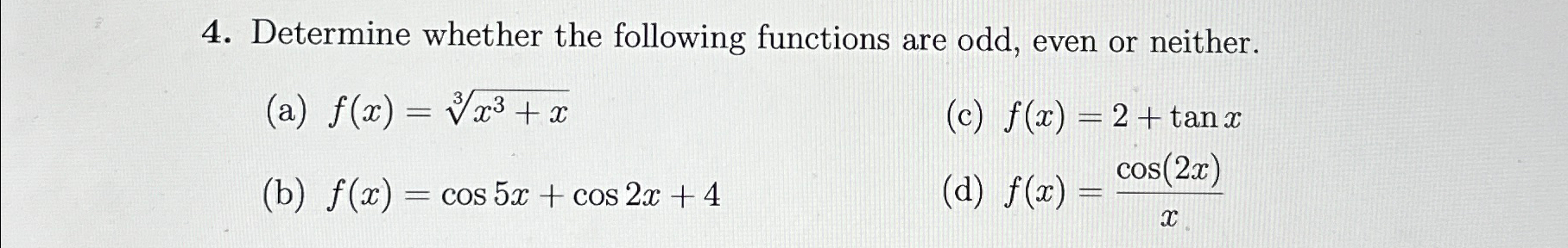 Solved Determine whether the following functions are odd, | Chegg.com
