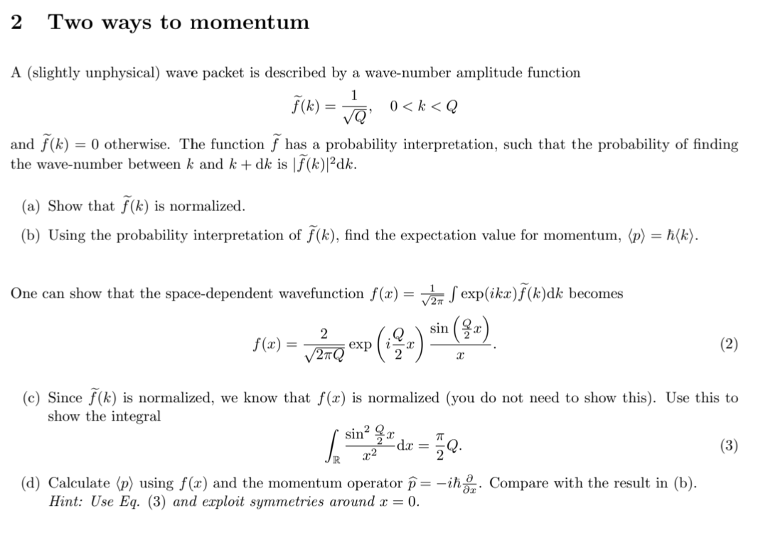 Solved 2 Two ways to momentum A (slightly unphysical) wave | Chegg.com