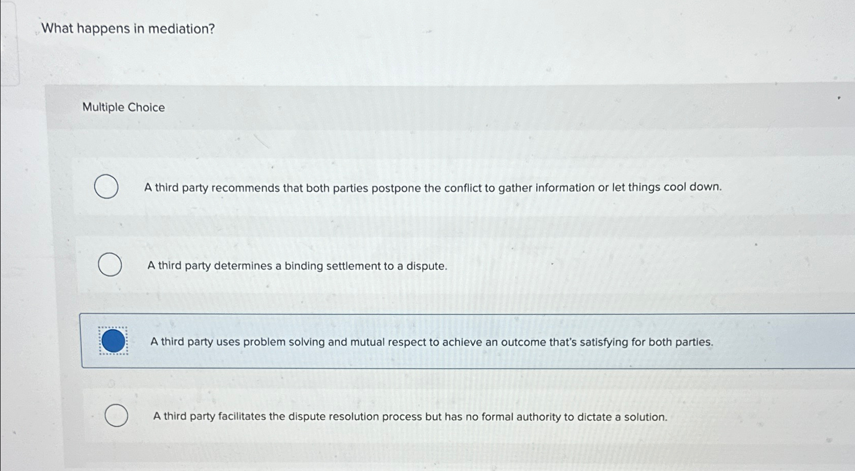 Solved What happens in mediation?Multiple ChoiceA third | Chegg.com
