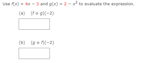 Solved Use f(x)=4x-3 ﻿and g(x)=2-x2 ﻿to evaluate the | Chegg.com
