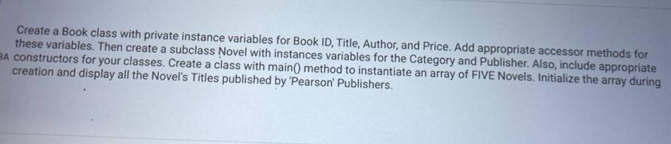 Solved Create a Book class with private instance variables | Chegg.com