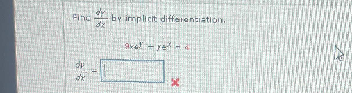 Solved Find dydx ﻿by implicit | Chegg.com