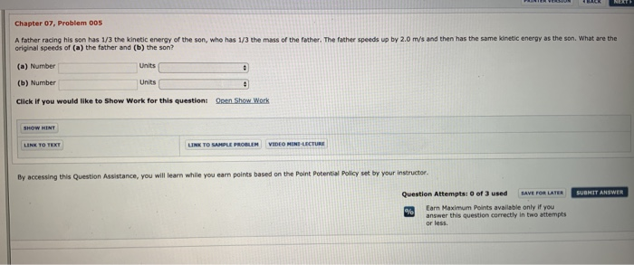 Solved Chapter 07, Problem oos A father racing his son has | Chegg.com