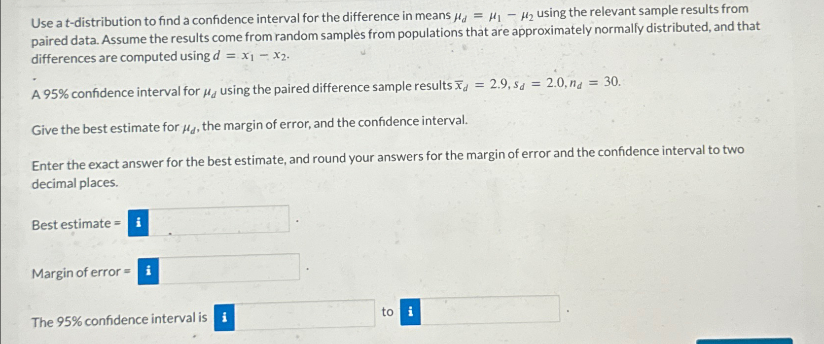 Solved Use a t-distribution to find a confidence interval | Chegg.com