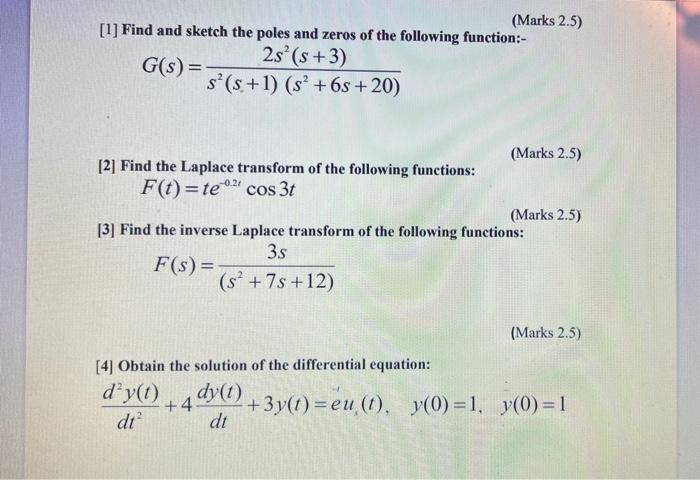 Solved (Marks 2.5) [1] Find and sketch the poles and zeros | Chegg.com