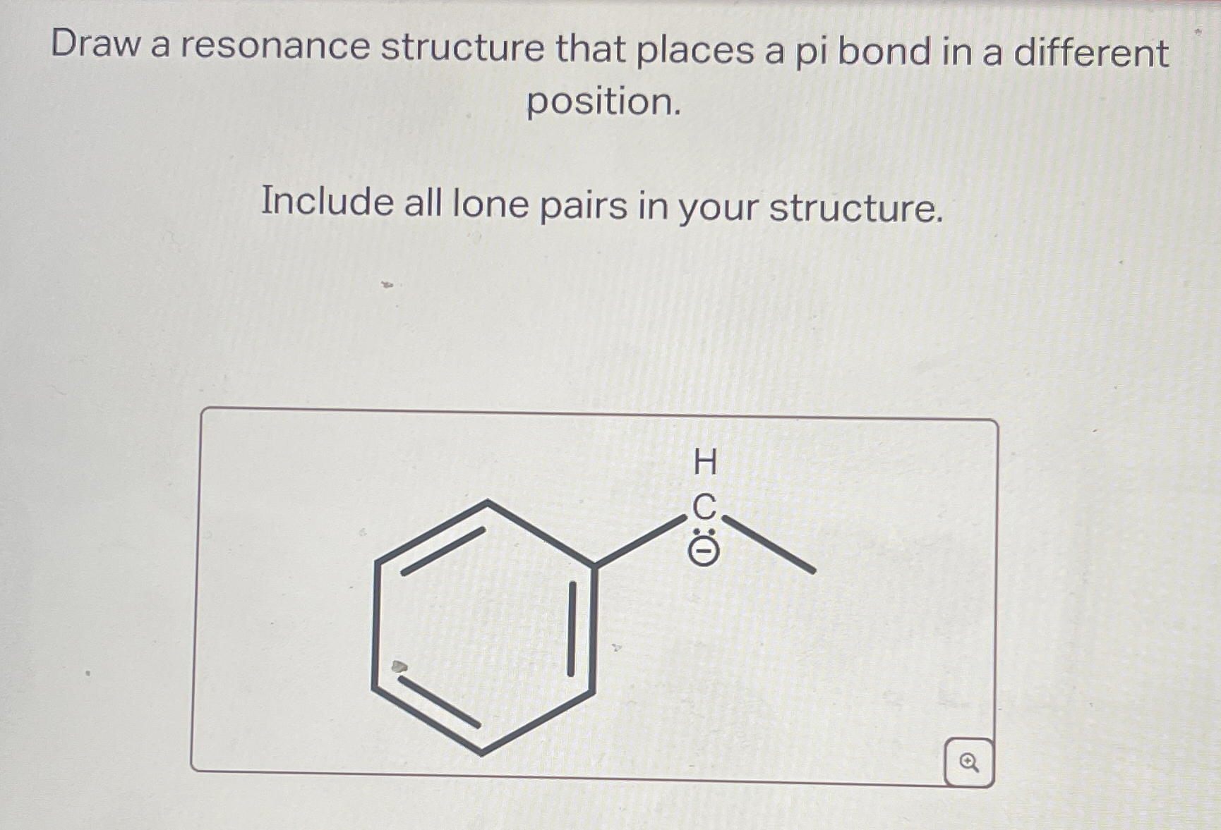 Solved Draw a resonance structure that places a pi bond in a | Chegg.com