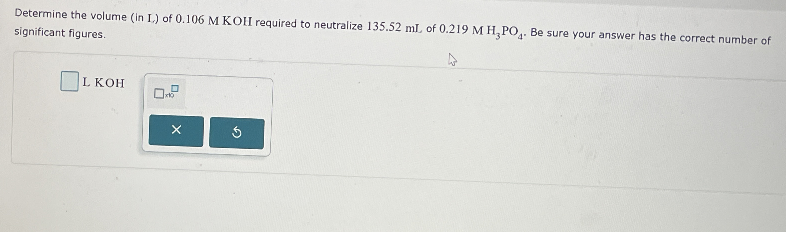 Solved Determine the volume (in L ) ﻿of 0.106 ﻿M KOH | Chegg.com