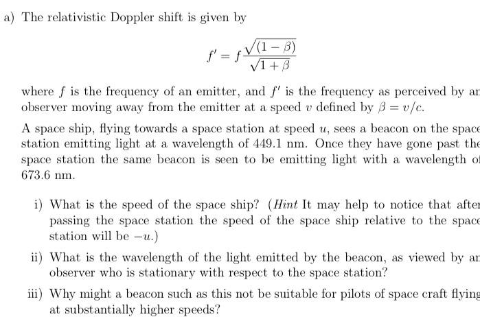 Solved a) The relativistic Doppler shift is given by ' = FV | Chegg.com