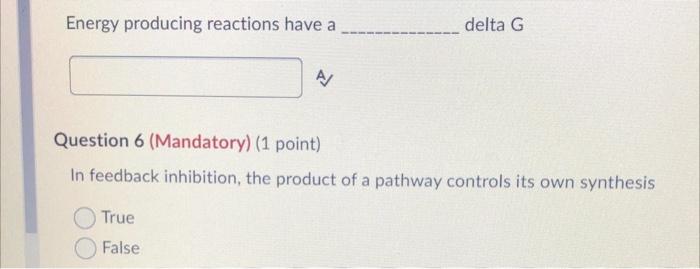 Solved Energy producing reactions have a delta G Question 6 | Chegg.com
