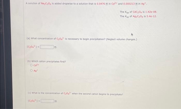Solved A solution of Na2C2O4 is added dropwise to a solution | Chegg.com