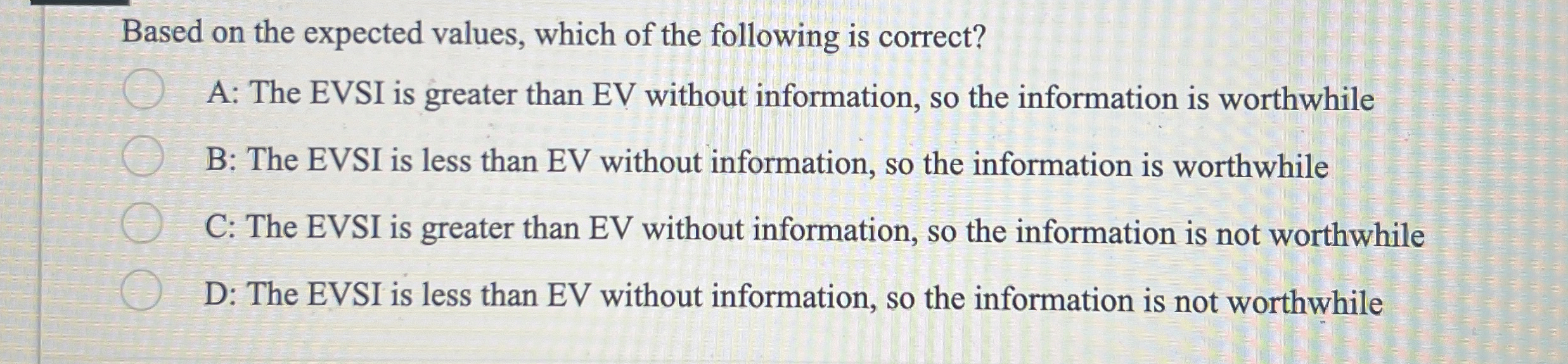 Solved Based on the expected values, which of the following | Chegg.com