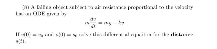 Solved (8) A falling object subject to air resistance | Chegg.com