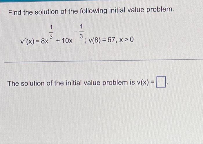 Solved Find the solution of the following initial value | Chegg.com