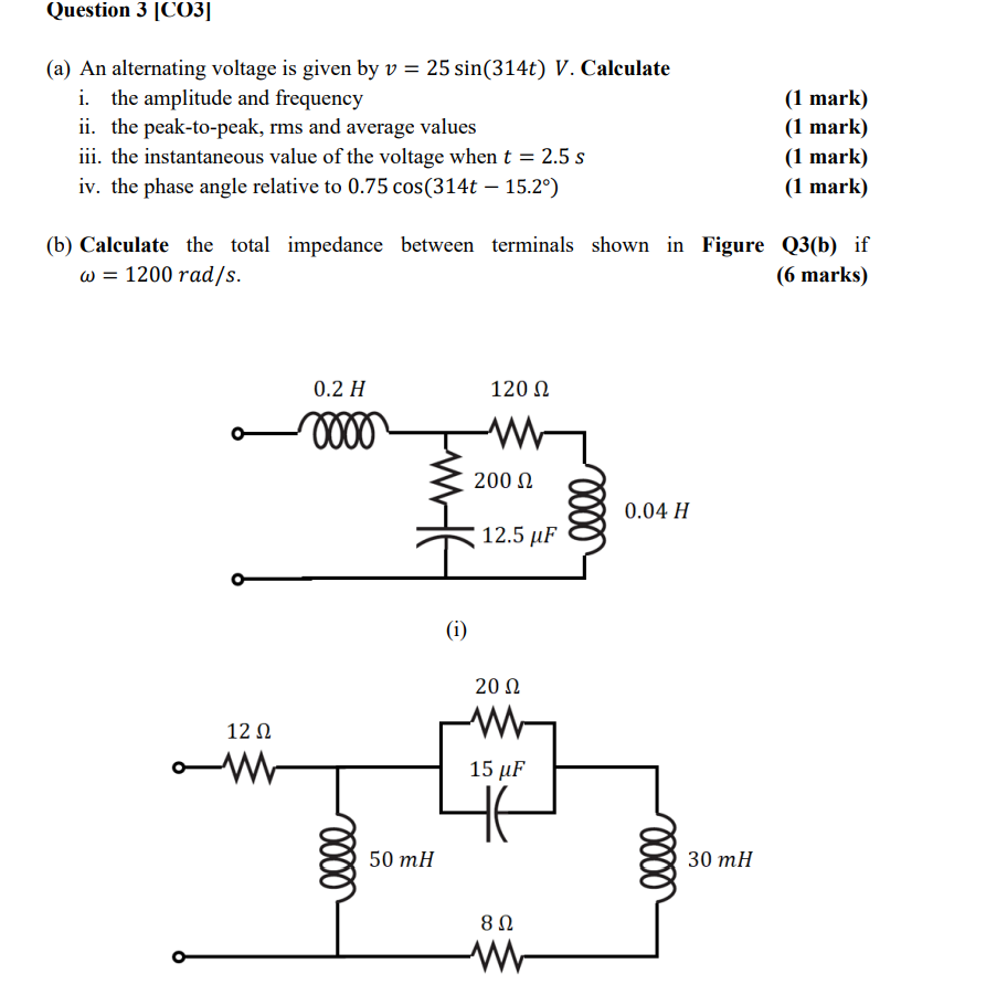 Solved Question 3 [CO3](a) ﻿An alternating voltage is given | Chegg.com