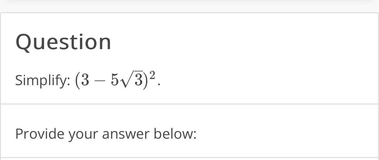 Solved QuestionSimplify: (3-532)2.Provide your answer below: | Chegg.com Solved QuestionSimplify: (3-532)2.Provide your answer below: | Chegg.com