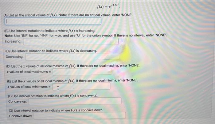 f(x)=e−3.5x2 (A) List all the critical valuos of | Chegg.com