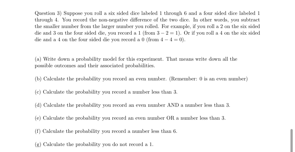 Solved Question 3) ﻿Suppose you roll a six sided dice | Chegg.com