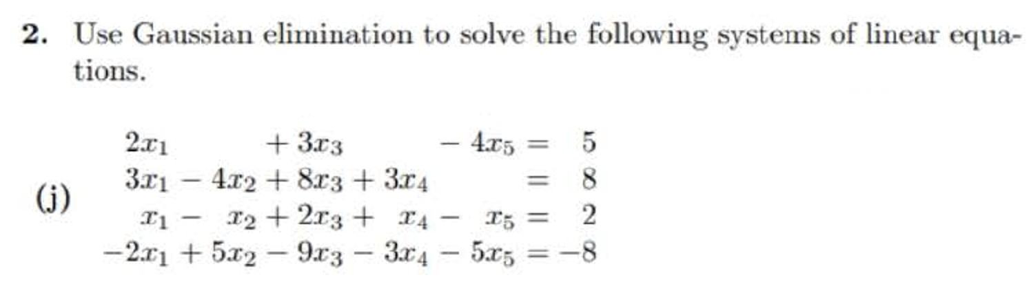 Solved Use Gaussian elimination to ﻿solve the following | Chegg.com