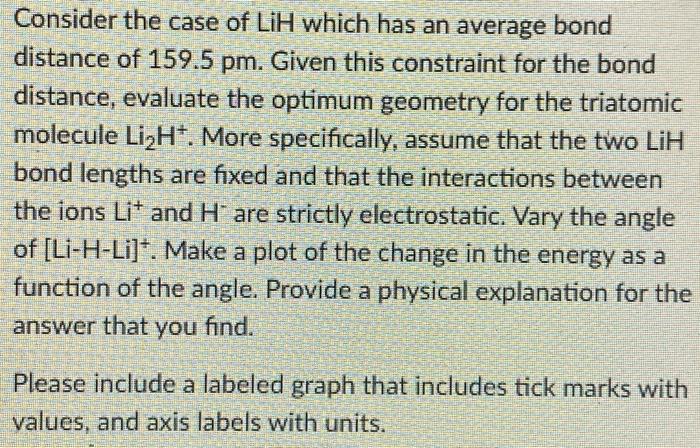 Solved Consider the case of LiH which has an average bond | Chegg.com