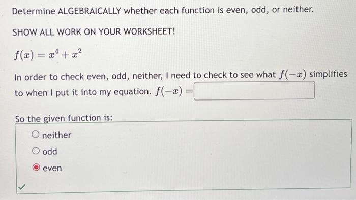 Solved Determine ALGEBRAICALLY whether each function is | Chegg.com