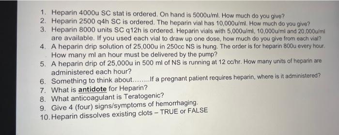 Solved 1. Heparin 4000 u SC stat is ordered. On hand is | Chegg.com