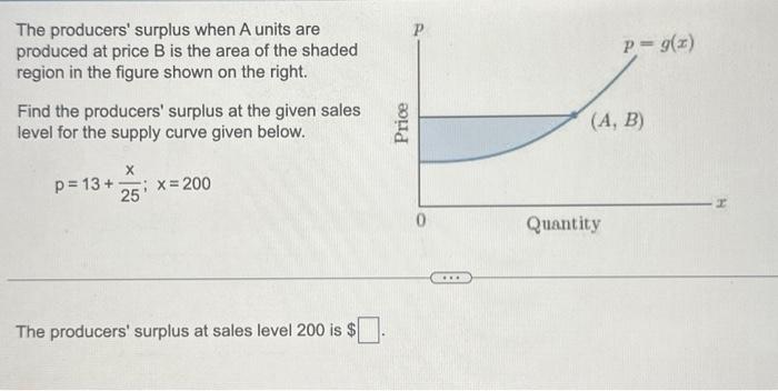 Solved The producers' surplus when A units are produced at | Chegg.com