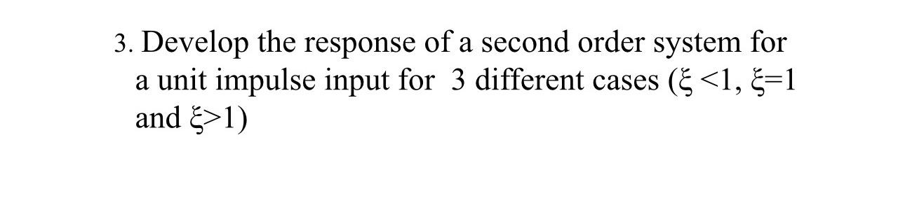 Derive the response of a second order system for a | Chegg.com