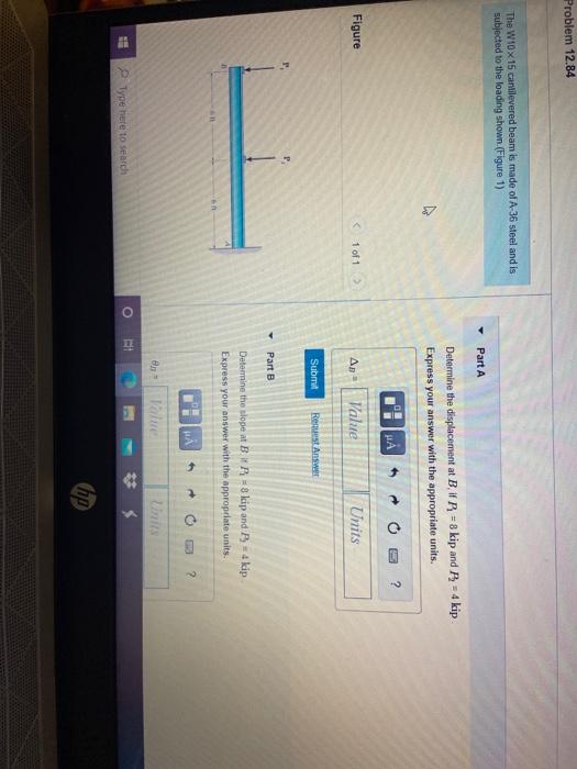 Solved Problem 12.84 The W10x15 cantilevered beam is made of | Chegg.com