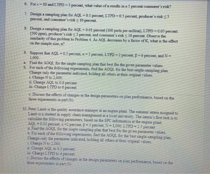 Solved 6. For c=10 and LTPD = 5 percent, what value of n | Chegg.com