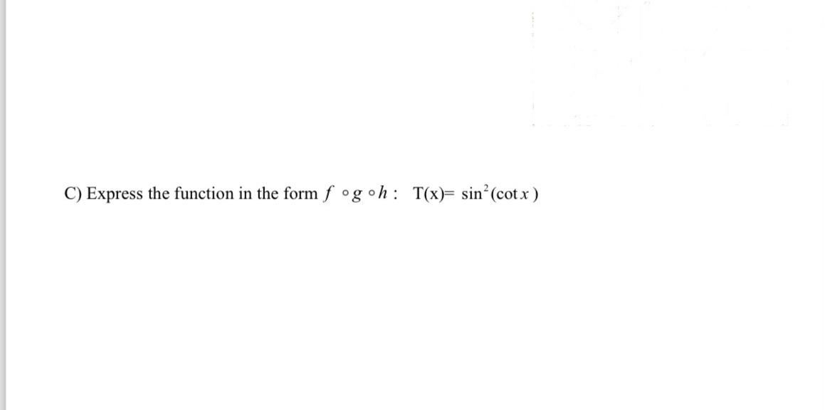 Solved C) ﻿Express the function in the form | Chegg.com