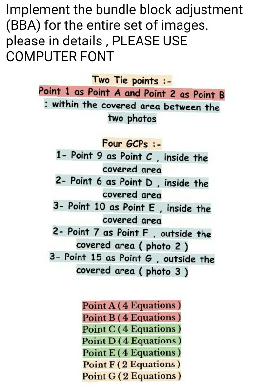 Implement the bundle block adjustment (BBA) for the | Chegg.com