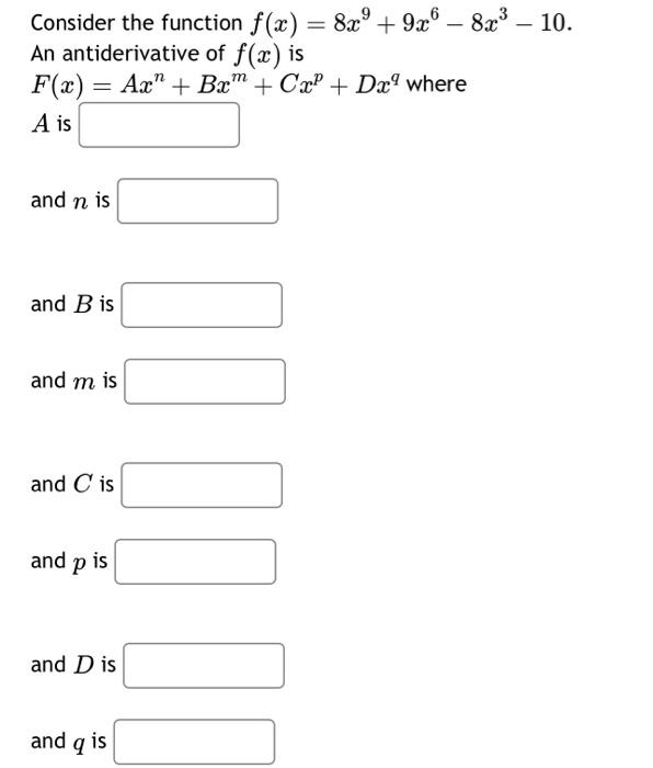 Solved Consider The Function F X 8x9 9x6−8x3−10 An