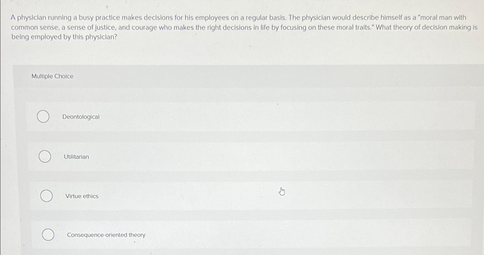 Solved A physician running a busy practice makes decisions | Chegg.com