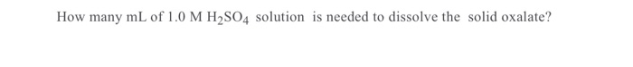 Solved How many mL of 1.0 M H2SO4 solution is needed to | Chegg.com