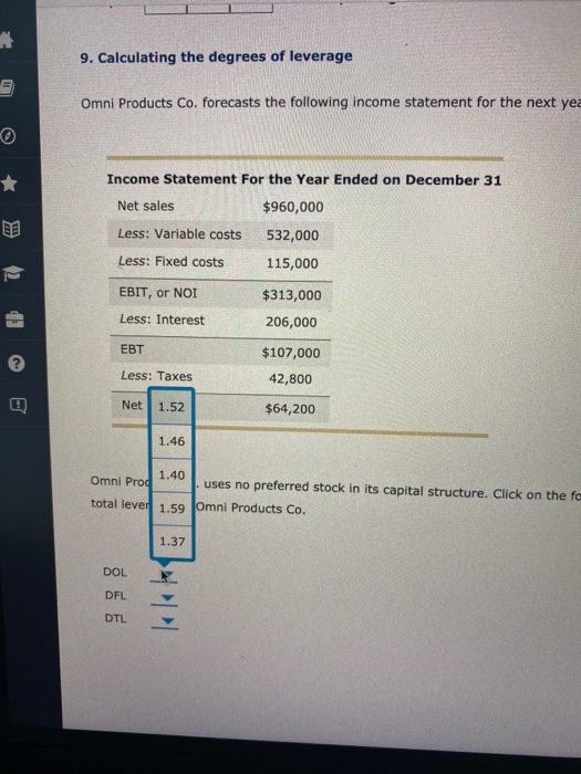 Solved 9. Calculating the degrees of leverage Omni Products | Chegg.com