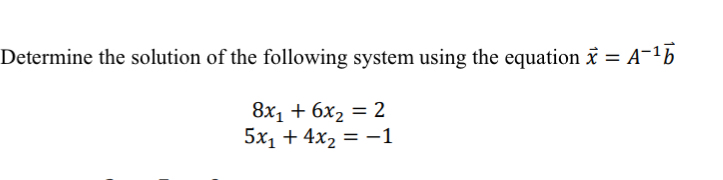 Solved Determine the solution of the following system using | Chegg.com
