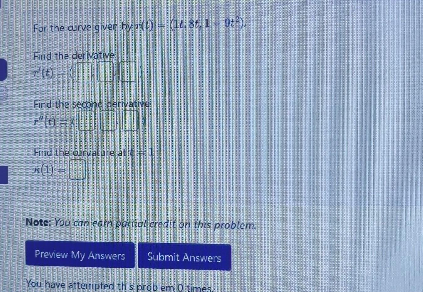 Solved For the curve given by r(t)= 1t,8t,1−9t2 , Find the | Chegg.com
