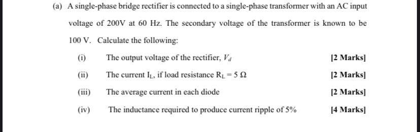 Solved (a) ﻿A single-phase bridge rectifier is connected to | Chegg.com
