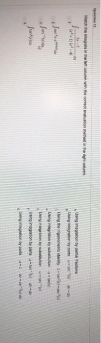 Solved Que Match the integrals in the left column with the | Chegg.com
