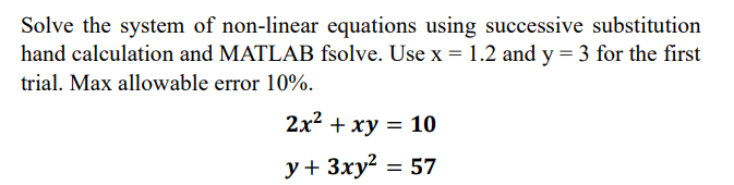 Solved Solve the system of ﻿non-linear equations using | Chegg.com